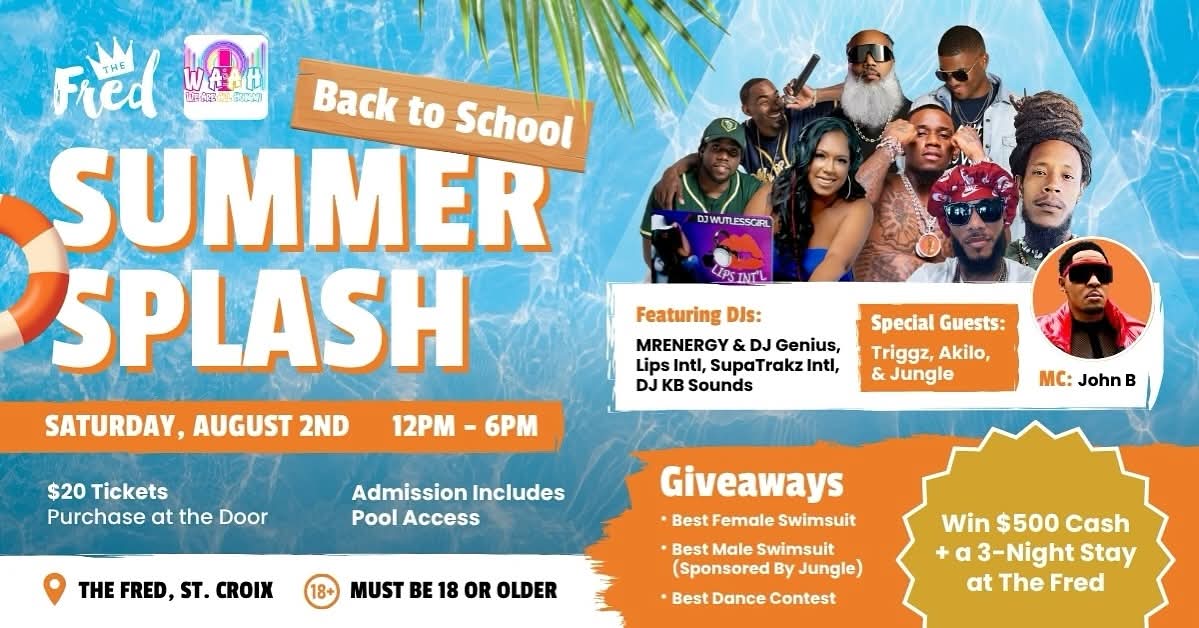 Back to School Summer Splash @ The Fred - My Virgin Islands