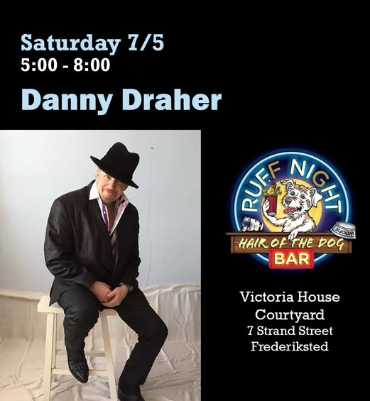 Danny Draher @ Ruff Night - Hair of the Dog Bar - My Virgin Islands