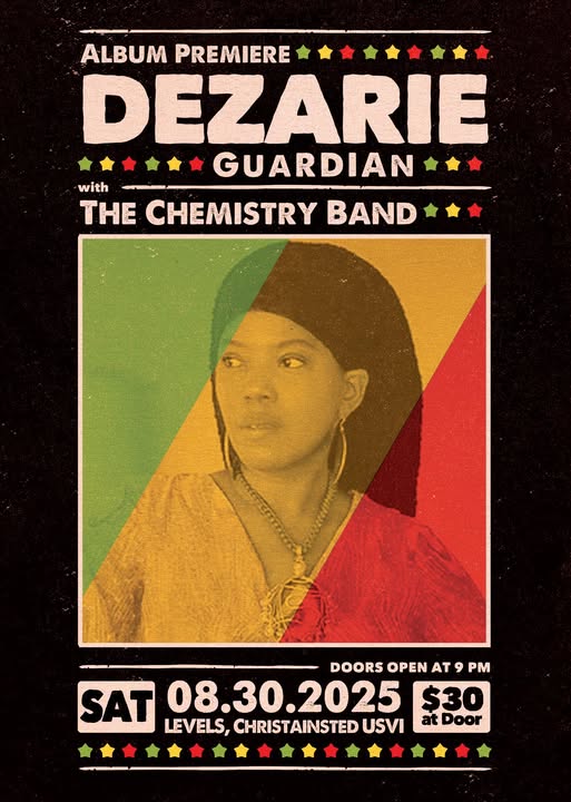 Album Premiere: Dezarie "Guaradian" @ Levels - My Virgin Islands